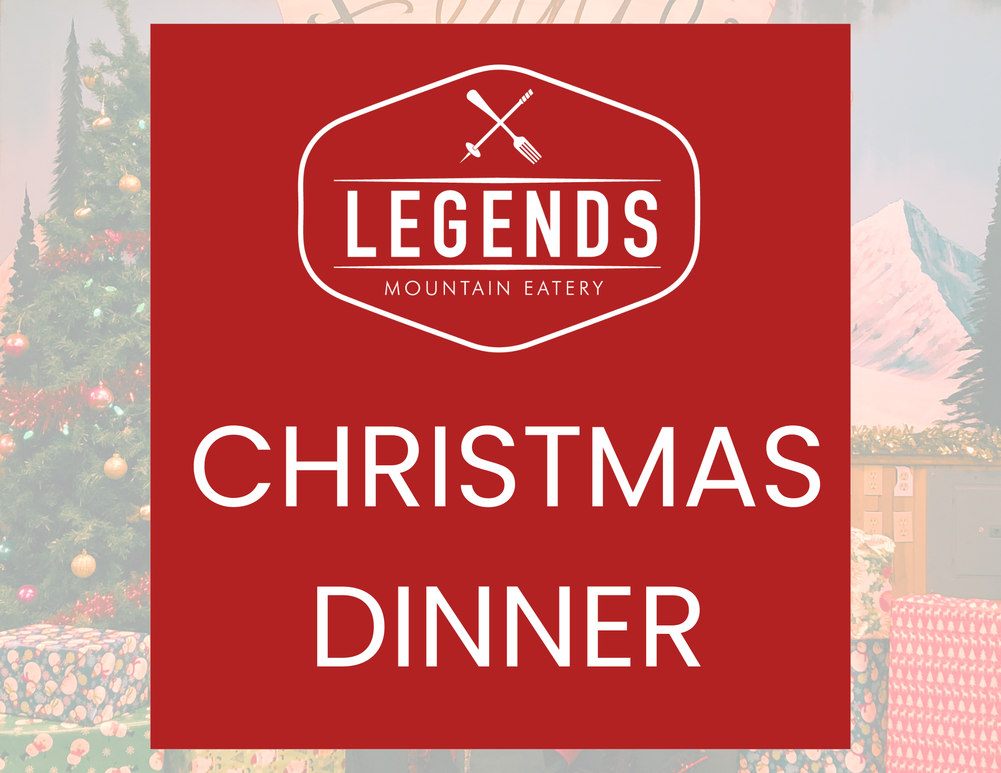 Christmas Dinner 2025 @ Legend’s Restaurant – Fernie Alpine Resort